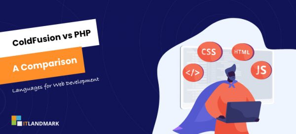 ColdFusion vs PHP: The Comparison of Web Development