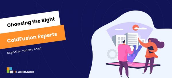 How To Find the Best ColdFusion Company | Guide 2024