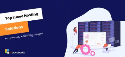 Top 5 Lucee Hosting: How to Choose the Best One