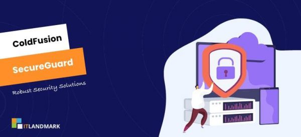 ColdFusion Security (17 Tools + Best Practices)